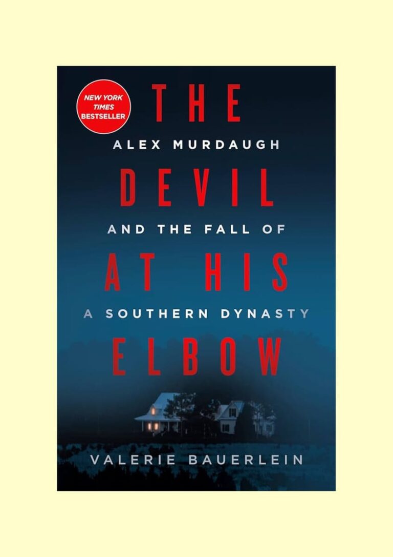 The Devil at His Elbow – A Southern Dynasty’s Fall Exposed by Valerie ...