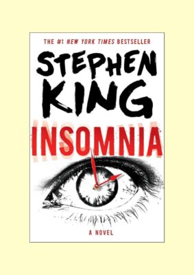 Insomnia – Stephen King’s Supernatural Nightmare That Will Rob You of Sleep